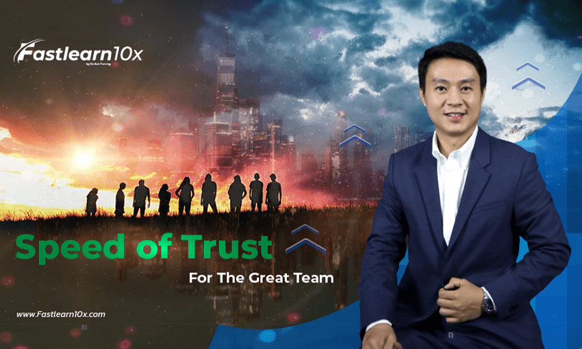 Speed of Trust for The Great Team สร้างทีมให้แกร่งด้วยพลังของความเชื่อใจ | Fastlearn10x